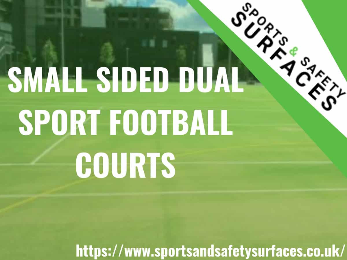 Small Sided Dual Sport Football Courts
